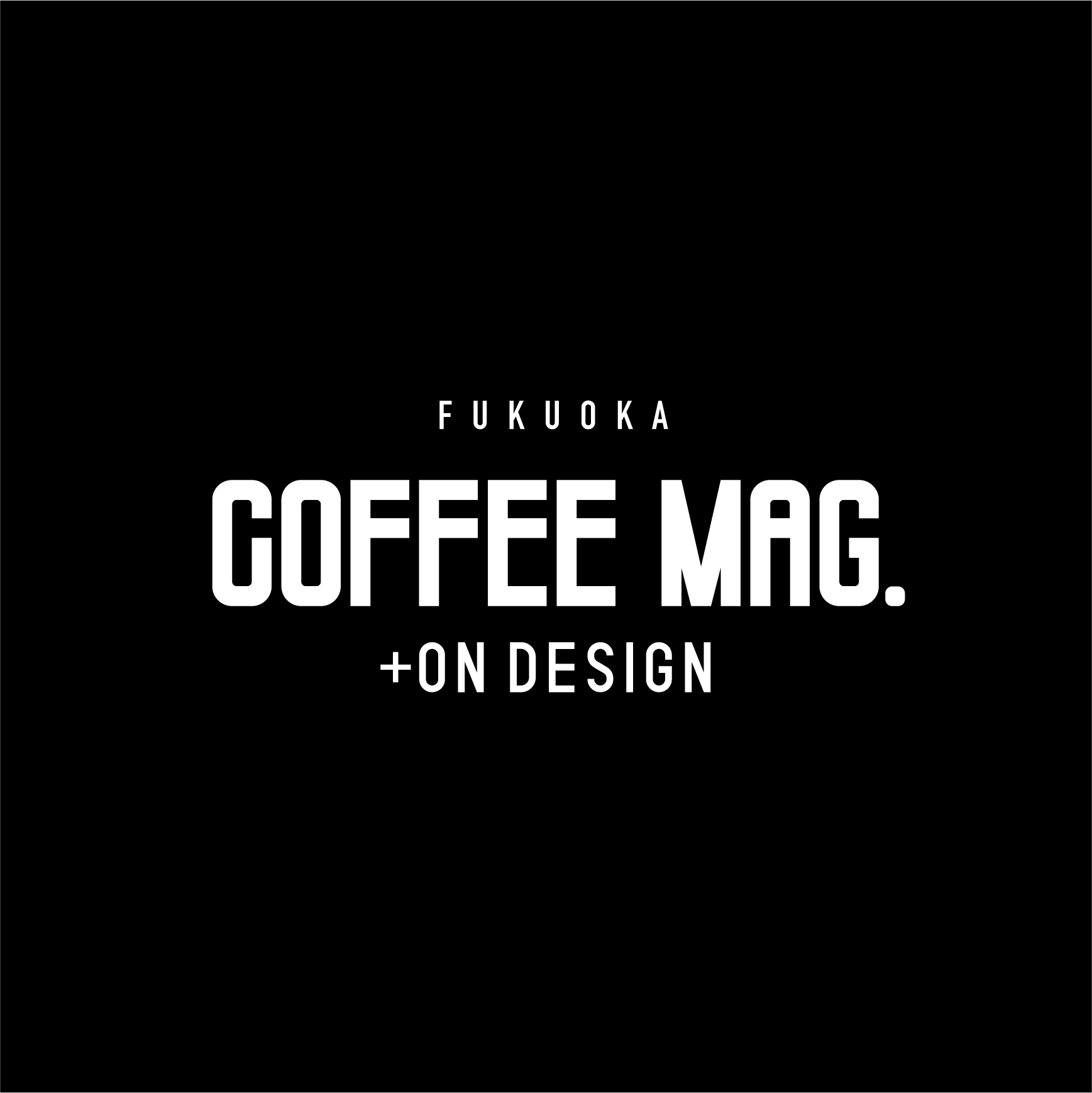 LOGO TYPE2 │COFFEE MAG コーヒーマグ(マガジン) | 福岡の人気カフェを紹介!